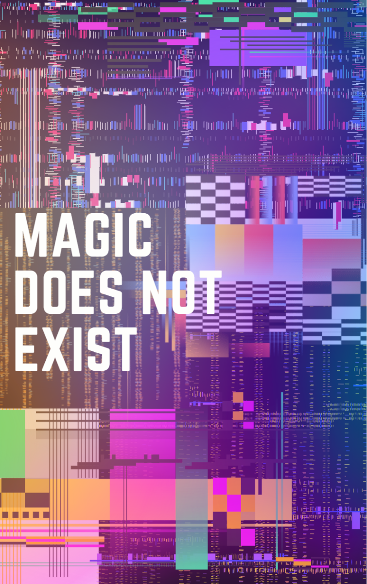 Magic Does Not Exist - LetterPile